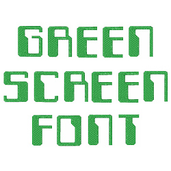 Green Screen Font Embroidery Font | AnnTheGran.com