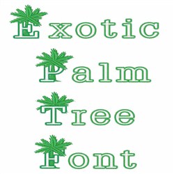 Exotic Palm Tree Font Embroidery Font | AnnTheGran.com