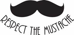 Respect The Mustache Vector Illustration | AnnTheGran.com
