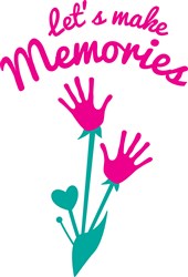 Lets Make Memories Vector Illustration | AnnTheGran.com