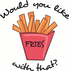 WOULD YOU LIKE FRIES? Vector Illustration | AnnTheGran.com