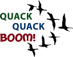 QUACK QUACK BOOM SVG file - SVG cut files.com | AnnTheGran.com