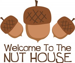 Welcome To Nut House Vector Illustration | AnnTheGran.com
