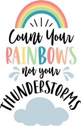 Count Rainbows Not Thunderstorms Vector Illustration | AnnTheGran.com