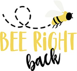 Bee Right Back Vector Illustration | AnnTheGran.com