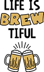 Life Is Brewtiful Vector Illustration | AnnTheGran.com