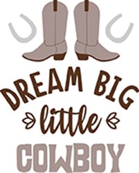 Dream Big Cowboy Vector Illustration | AnnTheGran.com