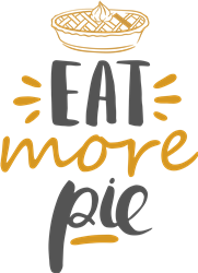 Eat More Pie SVG file - SVG cut files.com | AnnTheGran.com
