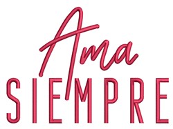 Ama Siempre Embroidery Design | AnnTheGran.com