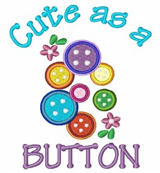 Cute As A Button Embroidery Design | AnnTheGran.com