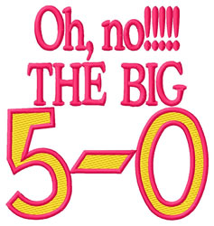 The Big 5~0 Embroidery Design | AnnTheGran.com