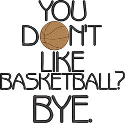 Basketball Bye Embroidery Design | AnnTheGran.com