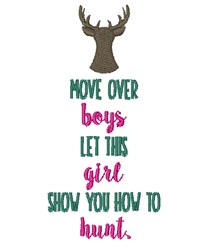 Move Over Boys Embroidery Design | AnnTheGran.com